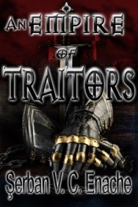 An Empire Of Traitors by Serban Valentin Constantin Enache | Book Barbarian
