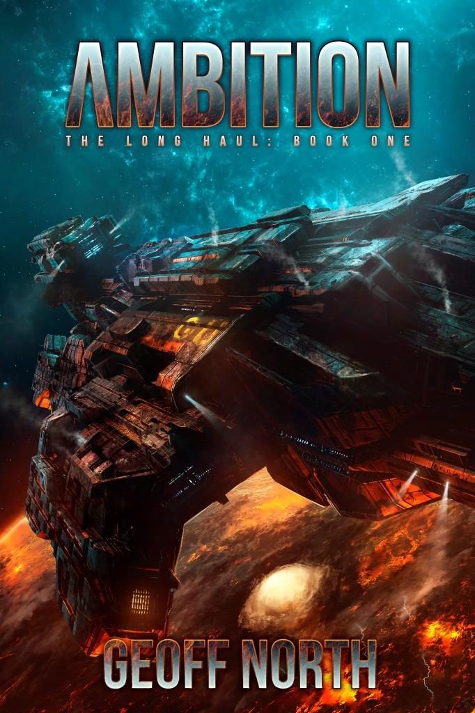 Ambition: The Long Haul Book 1 by Geoff North | Book Barbarian