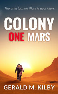 Colony One Mars by Gerald M. Kilby | Book Barbarian