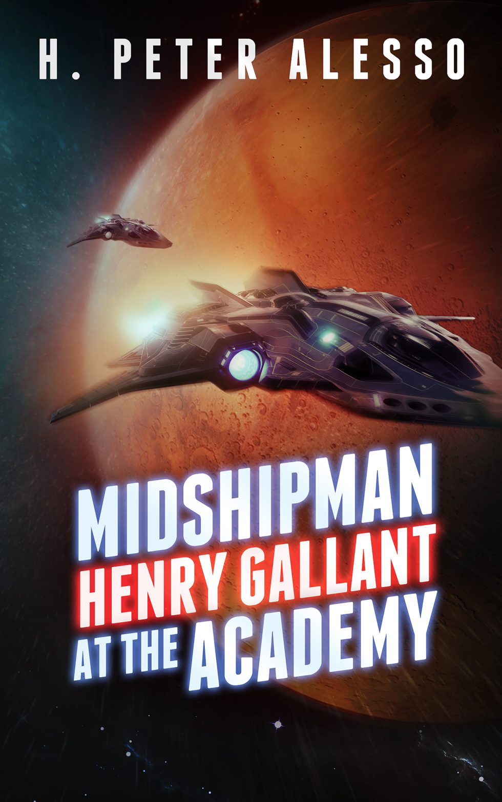 Midshipman Henry Gallant at the Academy (The Henry Gallant Saga Book 9 ...
